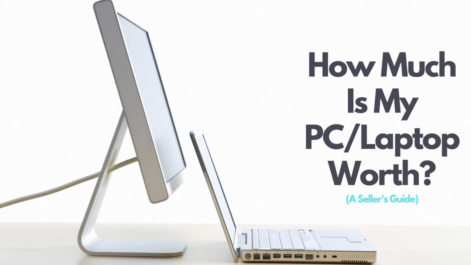 How Much is My PC/Laptop Worth? (A Seller’s Guide) | Sheepbuy Blog